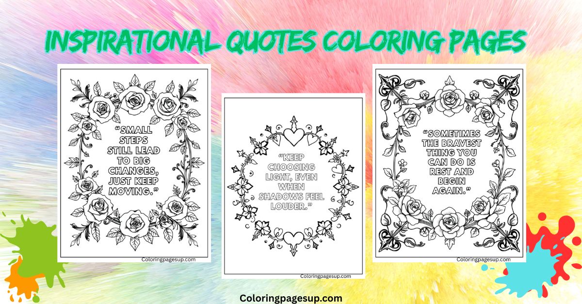 Free Printable Inspirational Quotes Coloring Pages for Everyone